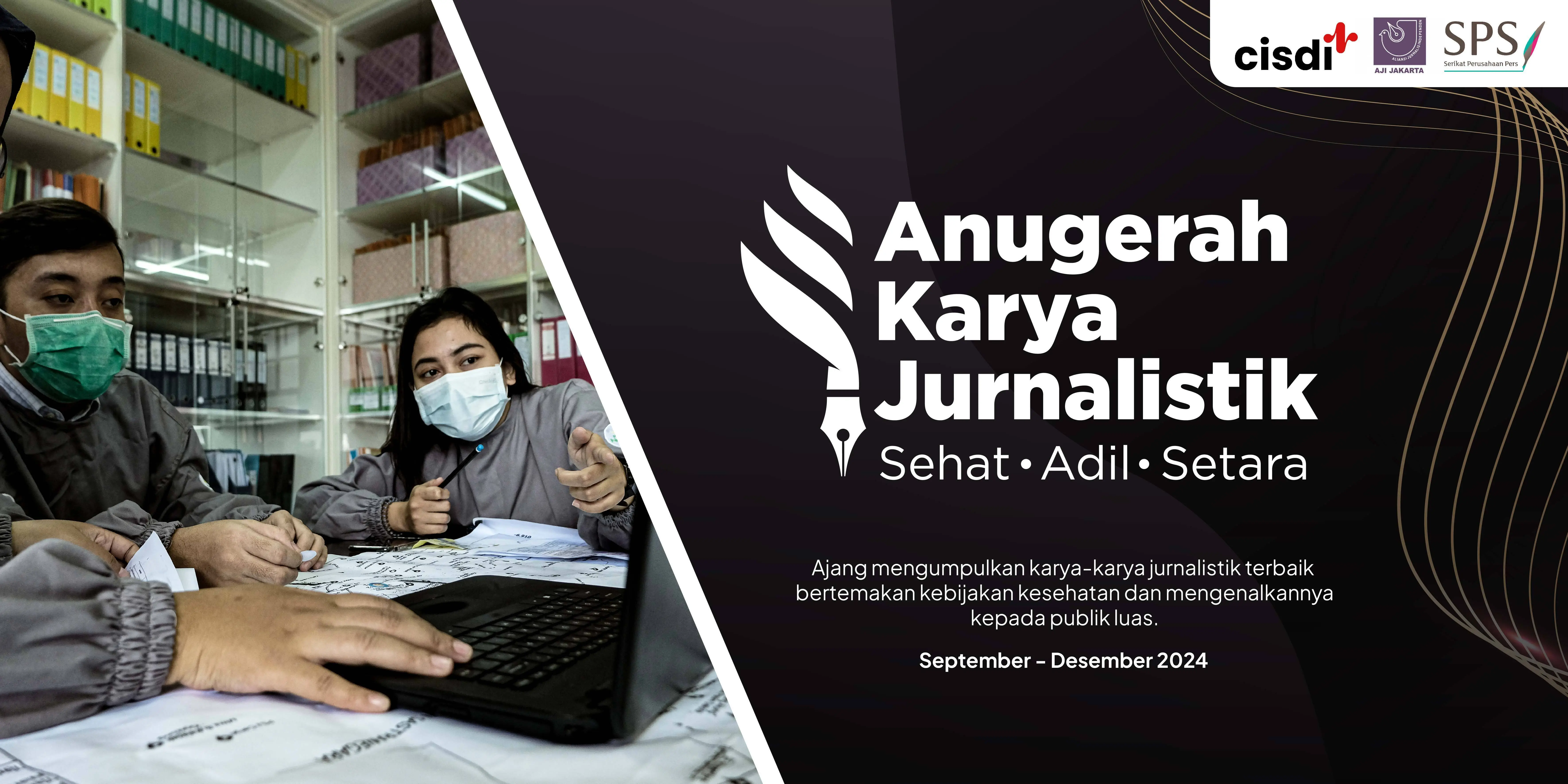 Anugerah Karya Jurnalistik Sehat Adil Setara | CISDI